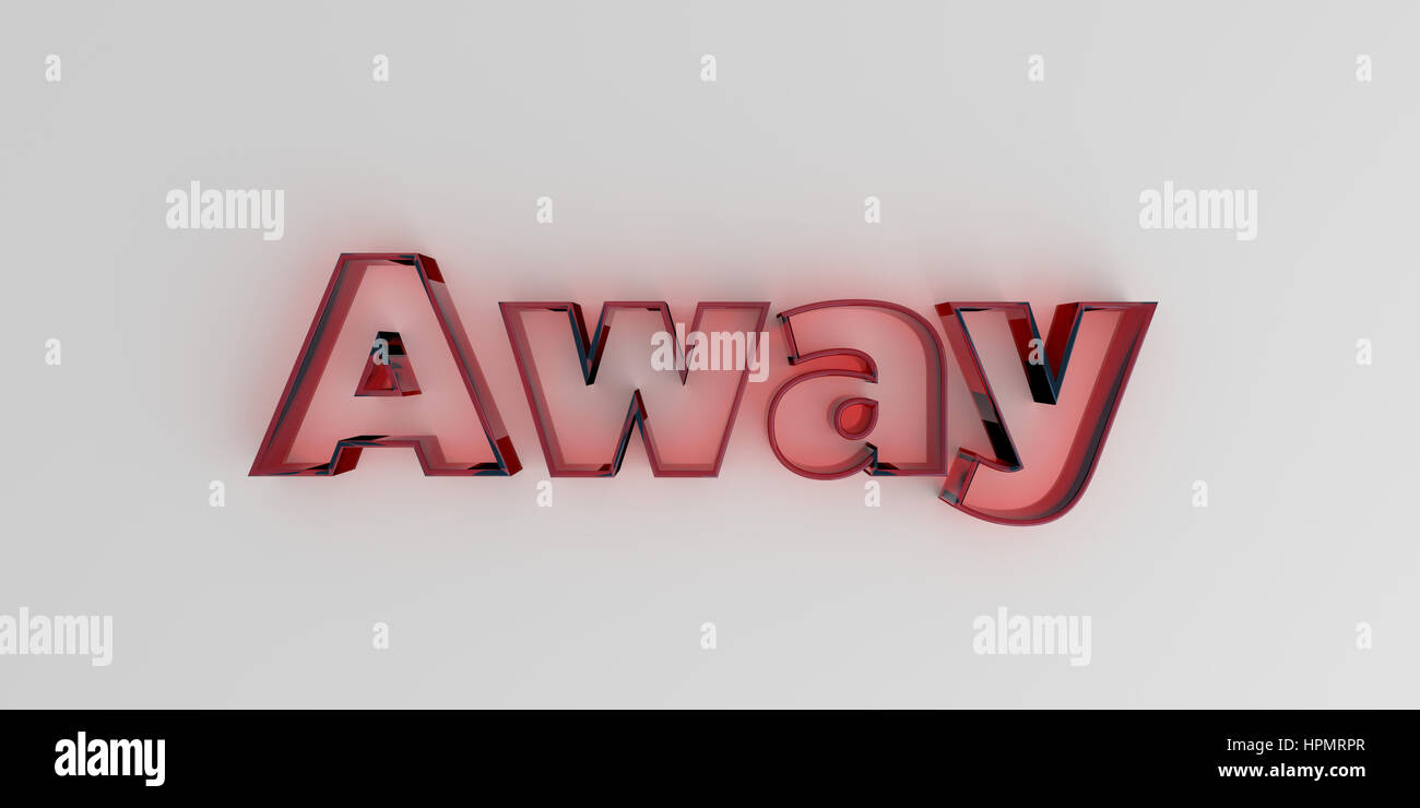 Away - Red glass text on white background - 3D rendered royalty free ...