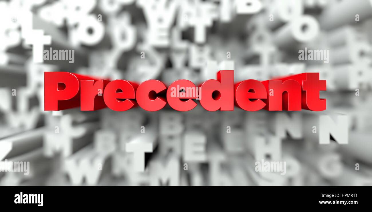 Precedent - Red text on typography background - 3D rendered royalty ...