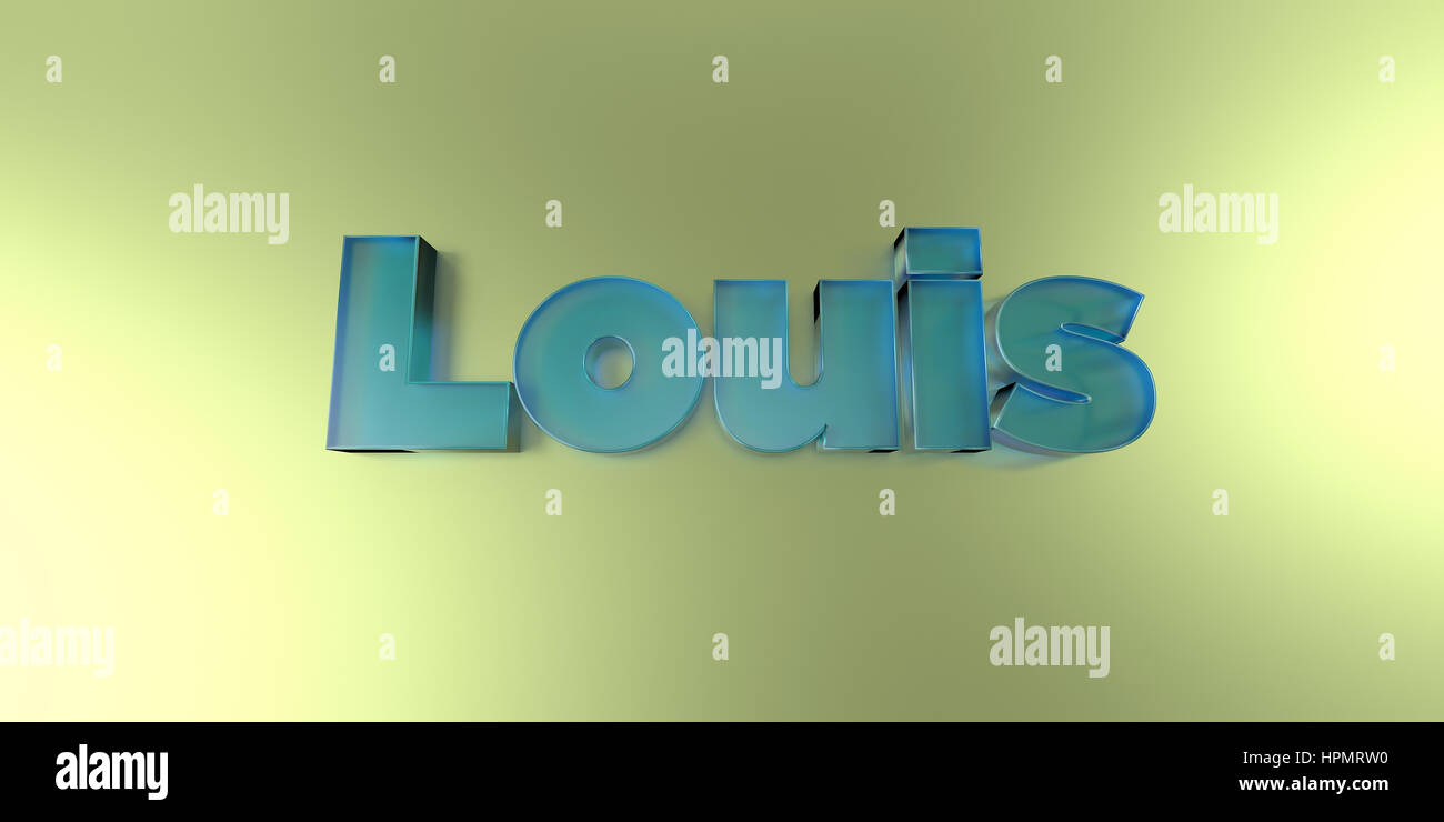 Louis - colorful glass text on vibrant background - 3D rendered royalty ...