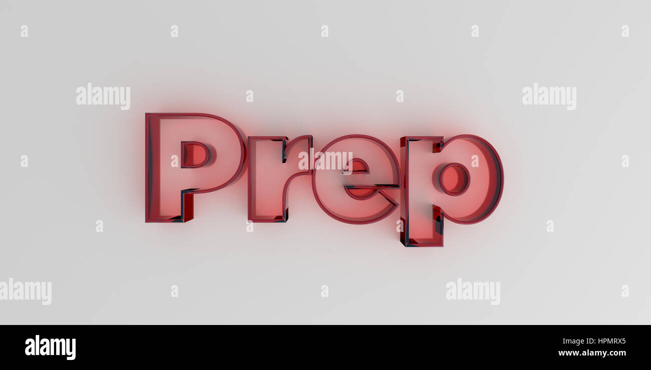 Prep - Red glass text on white background - 3D rendered royalty free ...