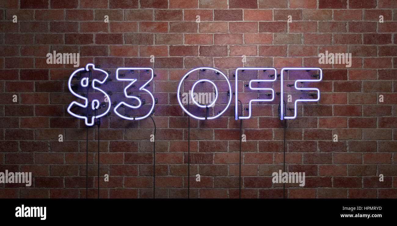 $3 OFF - fluorescent Neon tube Sign on brickwork - Front view - 3D ...
