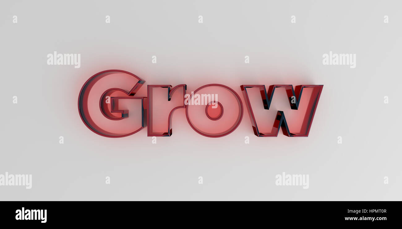 Grow - Red glass text on white background - 3D rendered royalty free ...