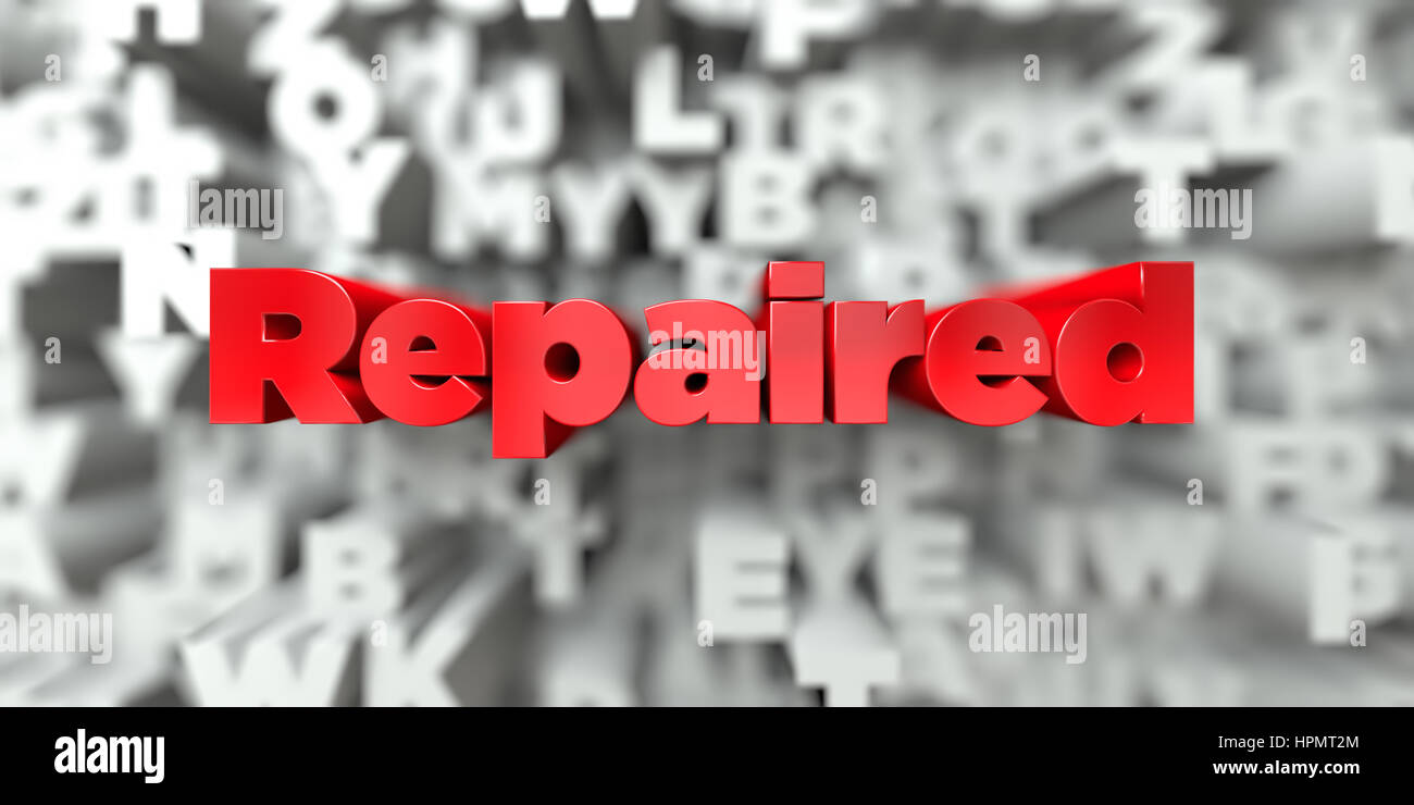 Repaired - Red text on typography background - 3D rendered royalty free ...