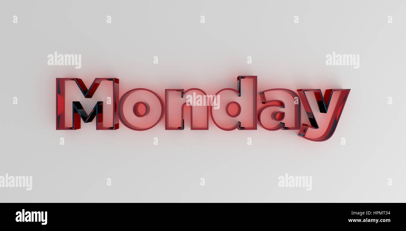 Monday - Red glass text on white background - 3D rendered royalty free ... Monday - Red glass text on white background - 3D rendered royalty free ...