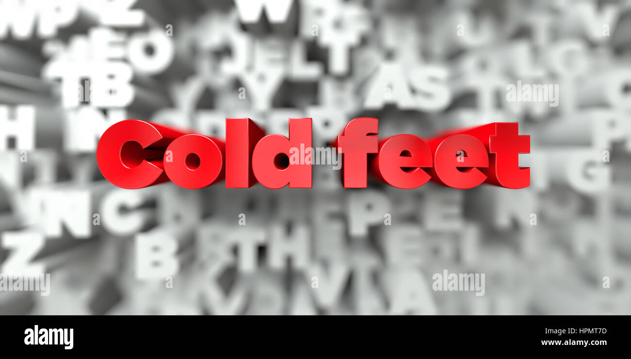 Cold feet - Red text on typography background - 3D rendered royalty ...