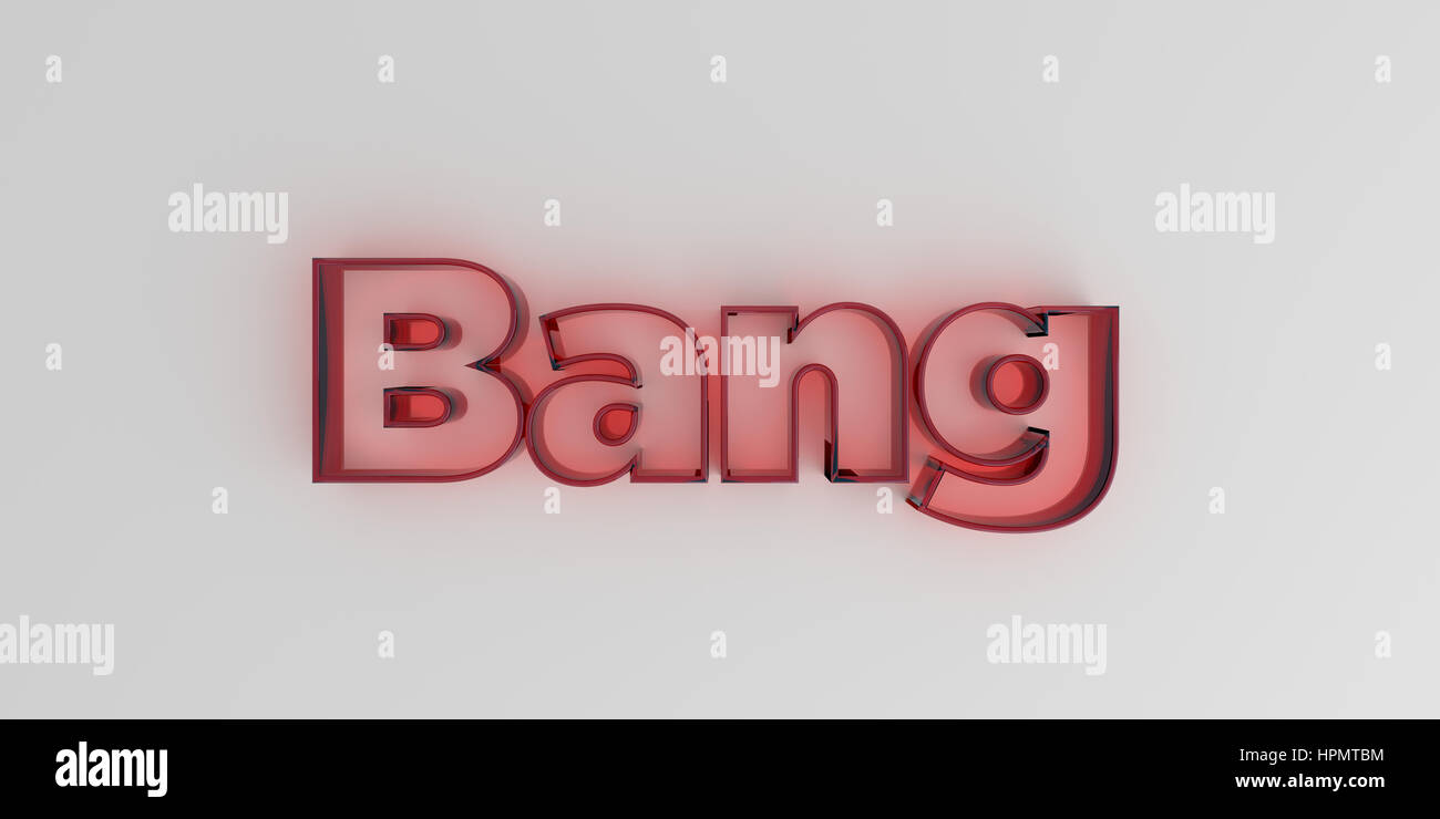 Bang - Red glass text on white background - 3D rendered royalty free ...