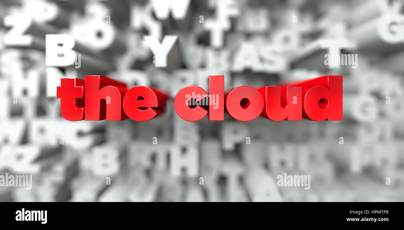 the cloud - Red text on typography background - 3D rendered royalty ...