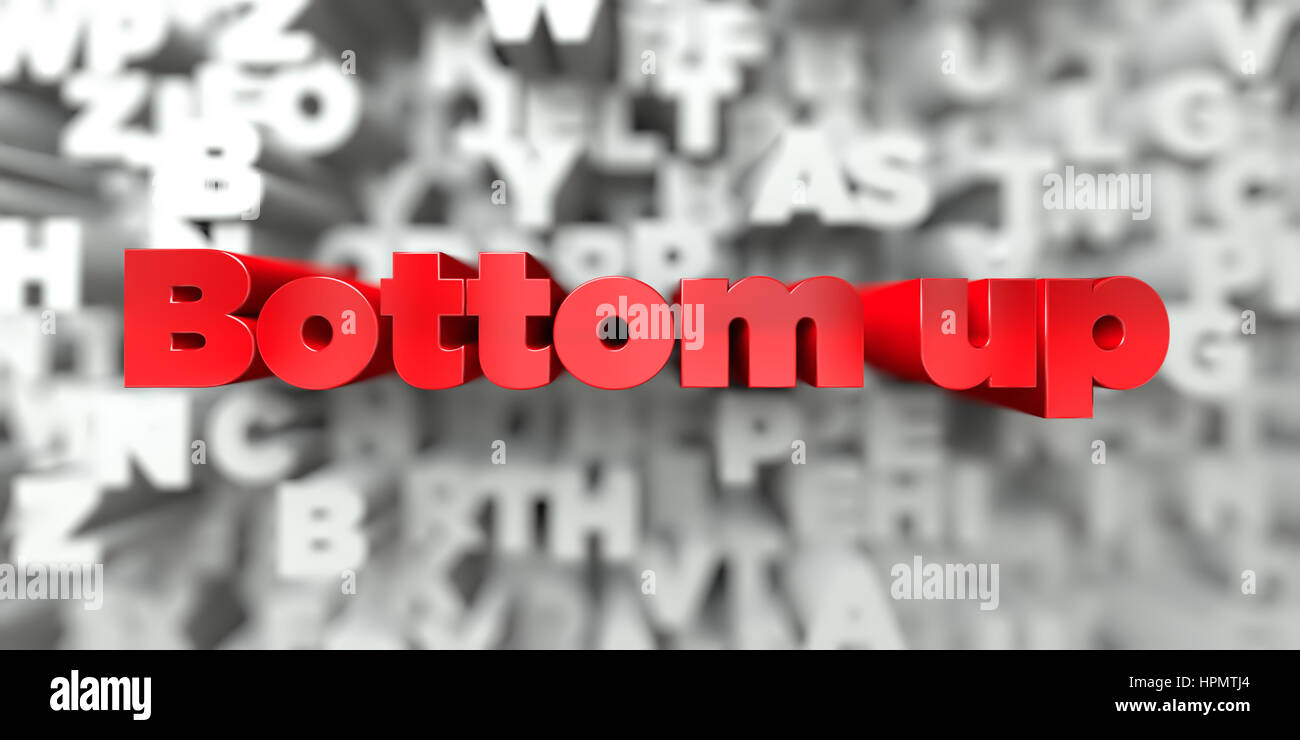 Bottom up - Red text on typography background - 3D rendered royalty ...