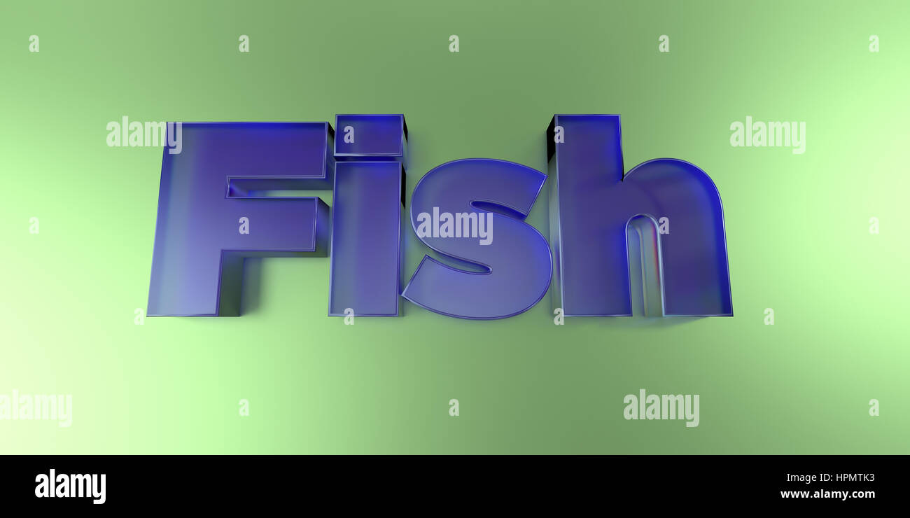 Fish - colorful glass text on vibrant background - 3D rendered royalty ...