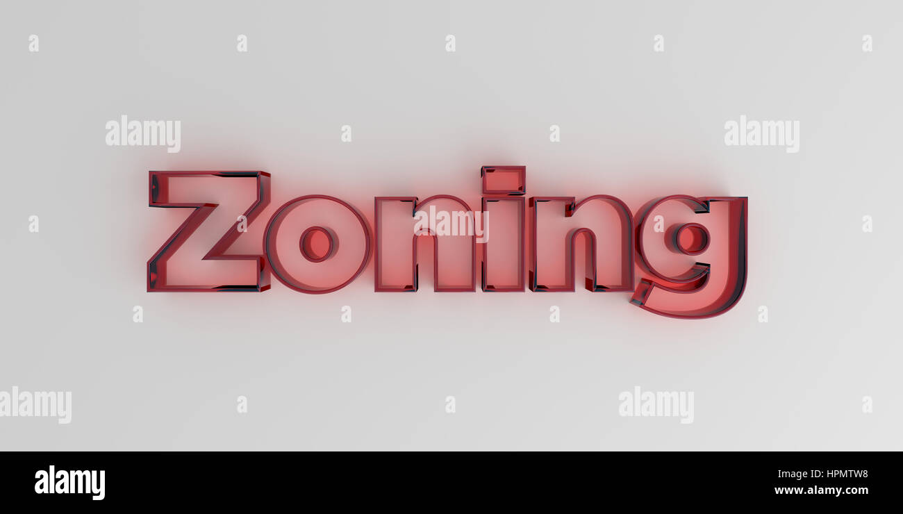 Zoning - Red glass text on white background - 3D rendered royalty free ...
