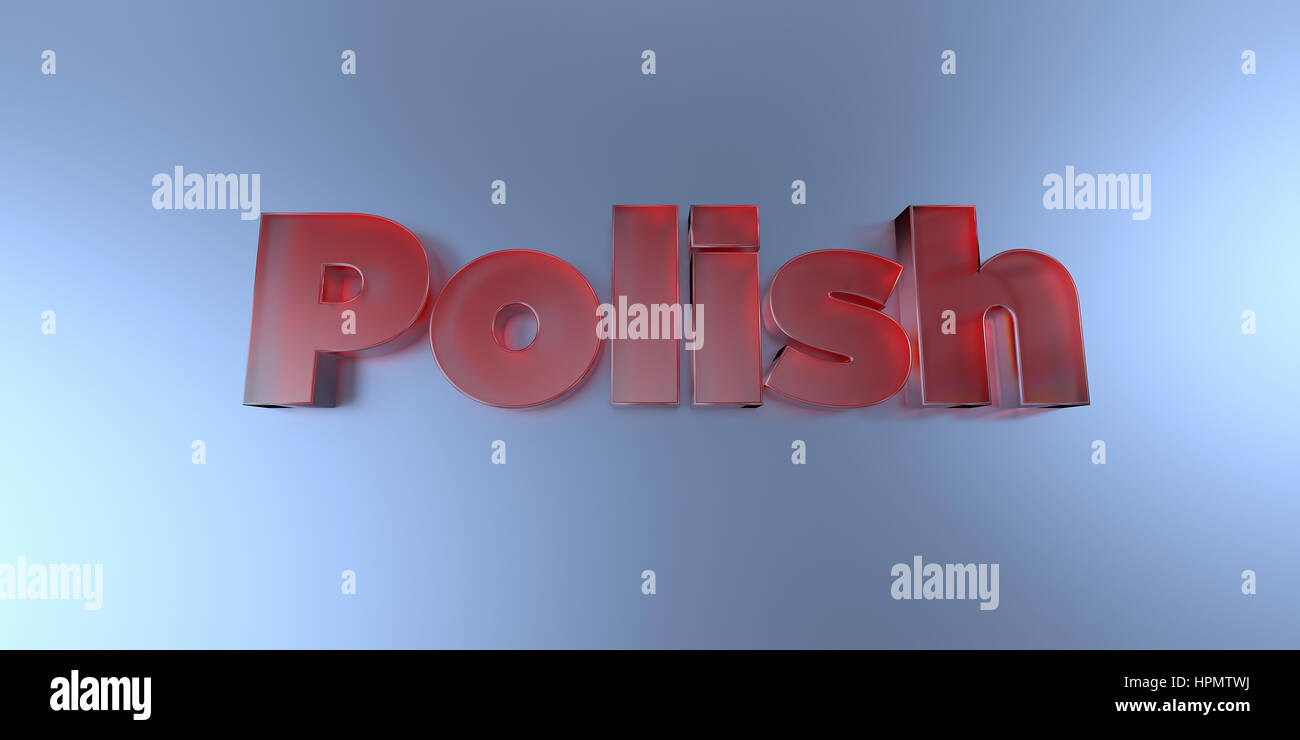 Polish - colorful glass text on vibrant background - 3D rendered ...