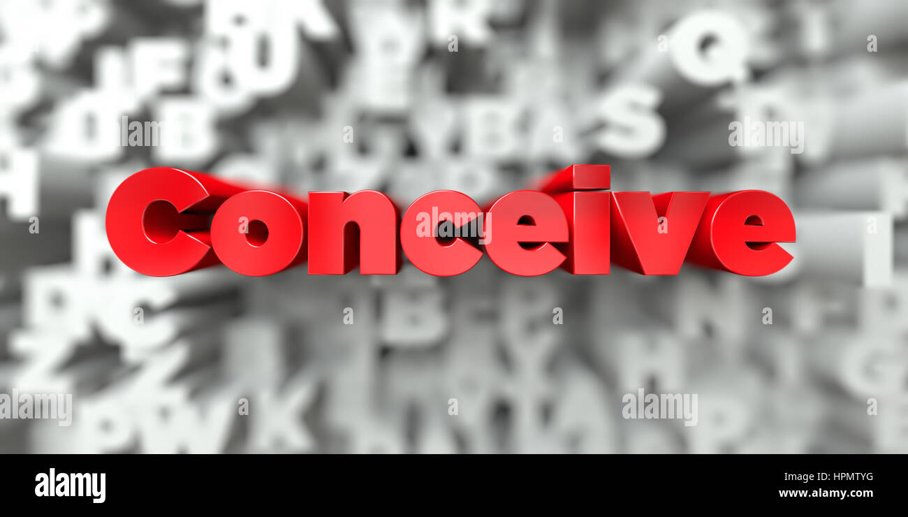 Conceive - Red text on typography background - 3D rendered royalty free ...