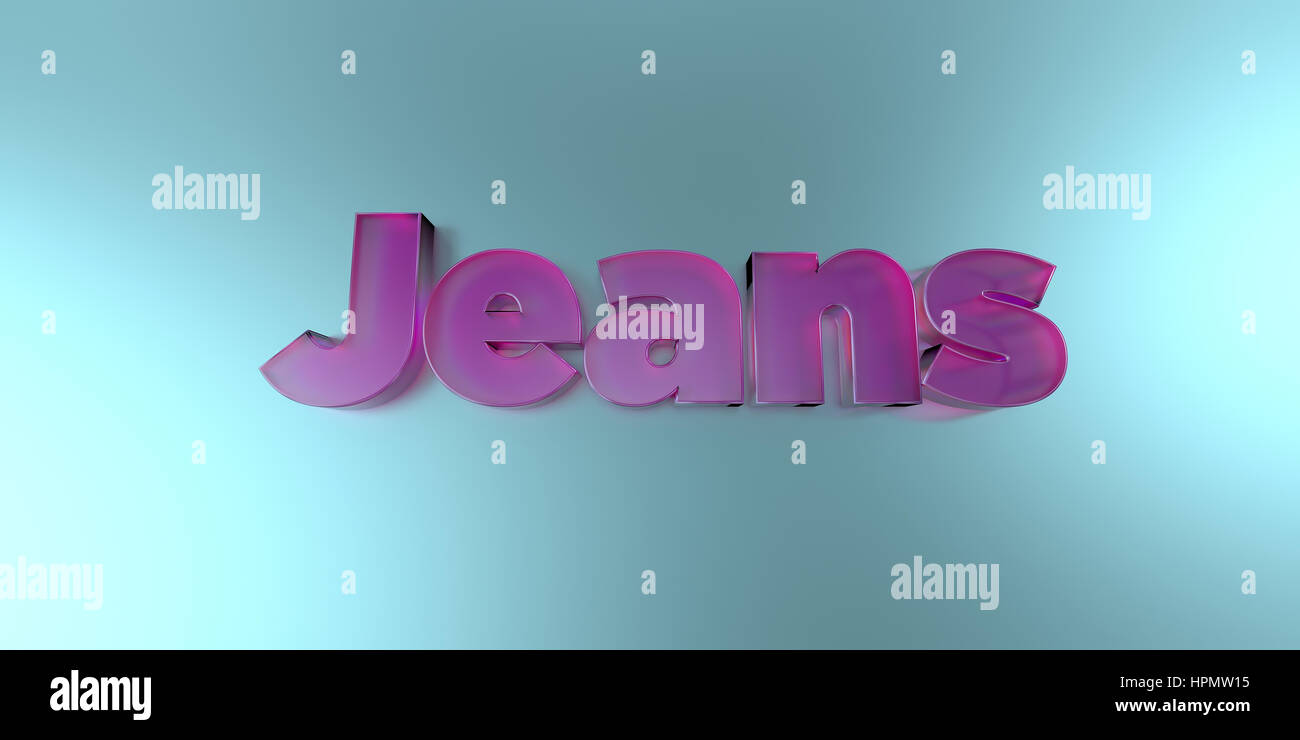 Jeans - colorful glass text on vibrant background - 3D rendered royalty ...