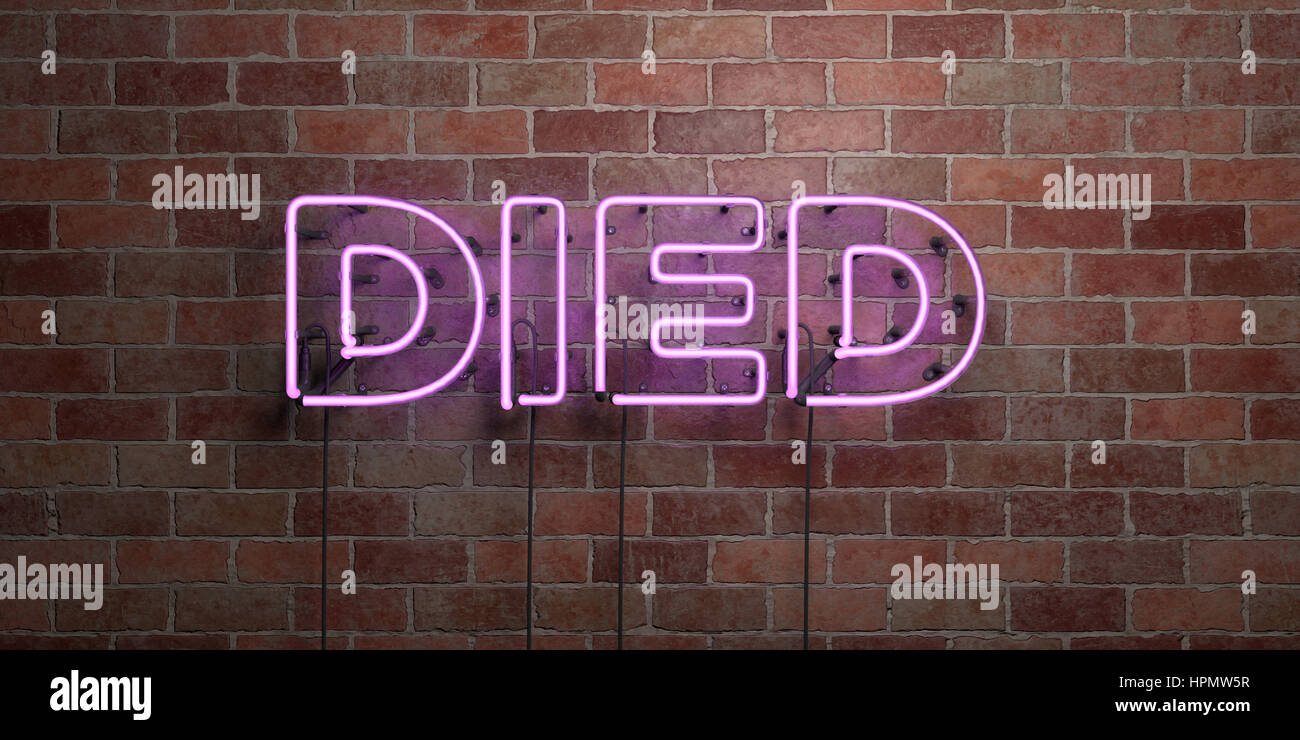DIED - fluorescent Neon tube Sign on brickwork - Front view - 3D ...