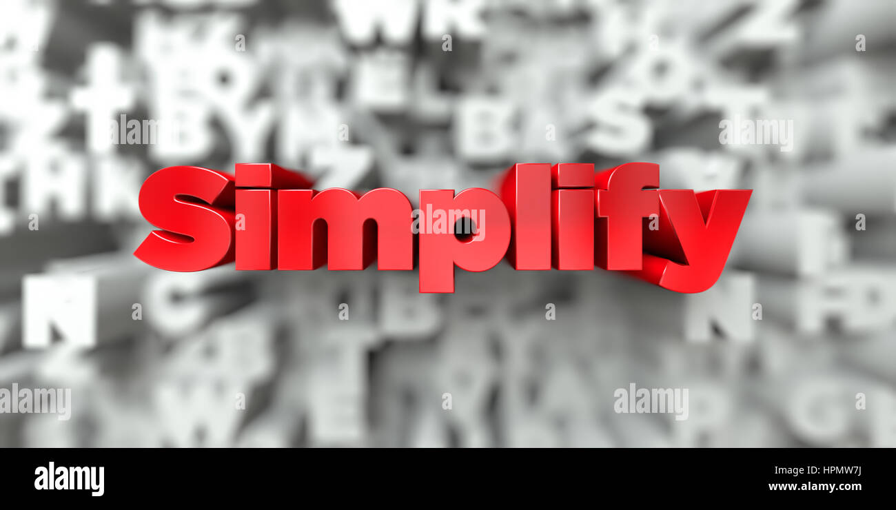 Simplify - Red text on typography background - 3D rendered royalty free ...