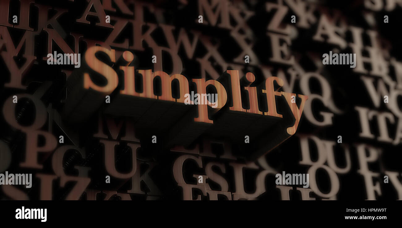 Simplify - Wooden 3D rendered letters/message. Can be used for an ...
