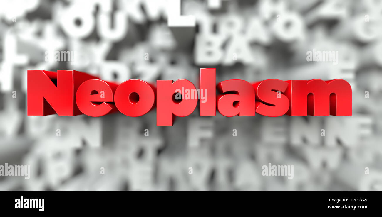 Neoplasm - Red text on typography background - 3D rendered royalty free ...