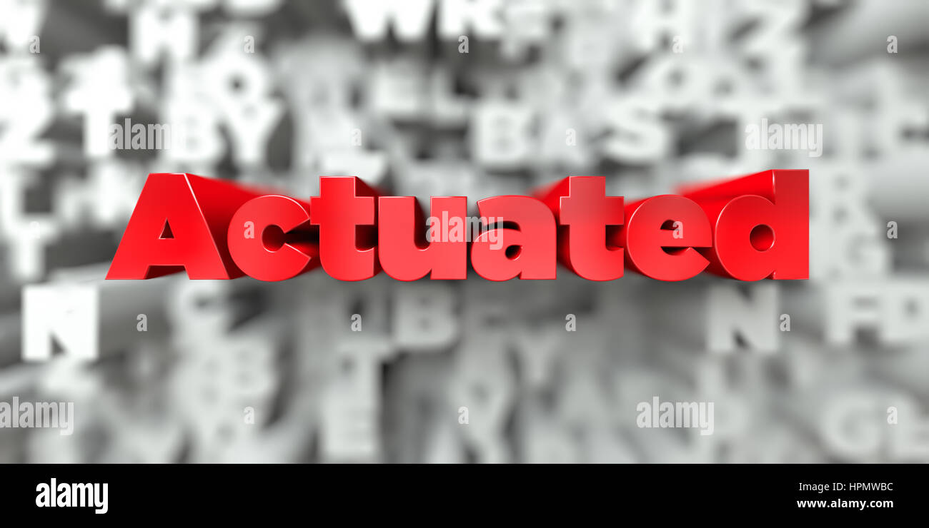 Actuated - Red text on typography background - 3D rendered royalty free ...