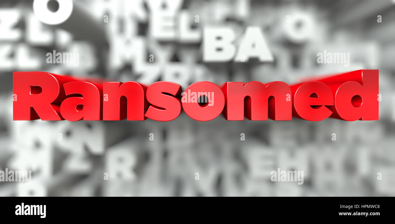 Ransomed - Red text on typography background - 3D rendered royalty free ...