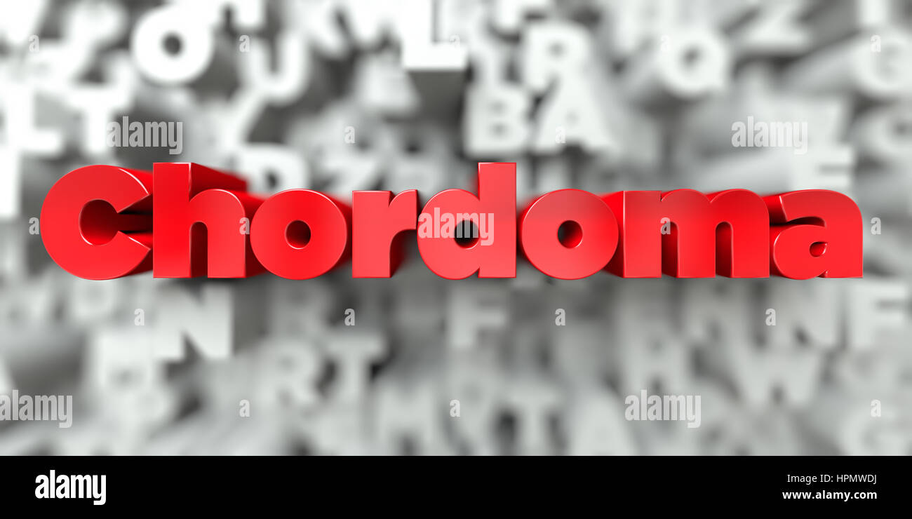 Chordoma - Red text on typography background - 3D rendered royalty free ...