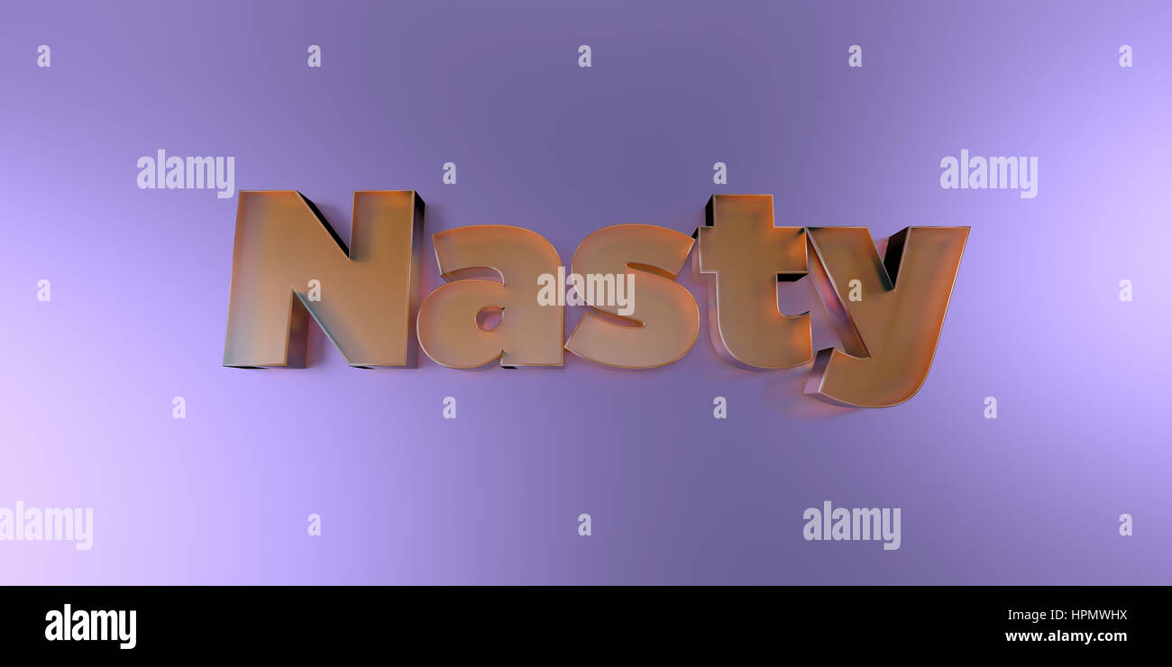 Nasty - colorful glass text on vibrant background - 3D rendered royalty ...