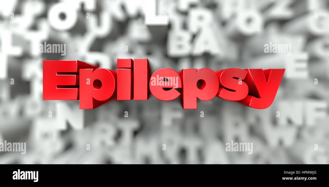 Epilepsy - Red text on typography background - 3D rendered royalty free ...