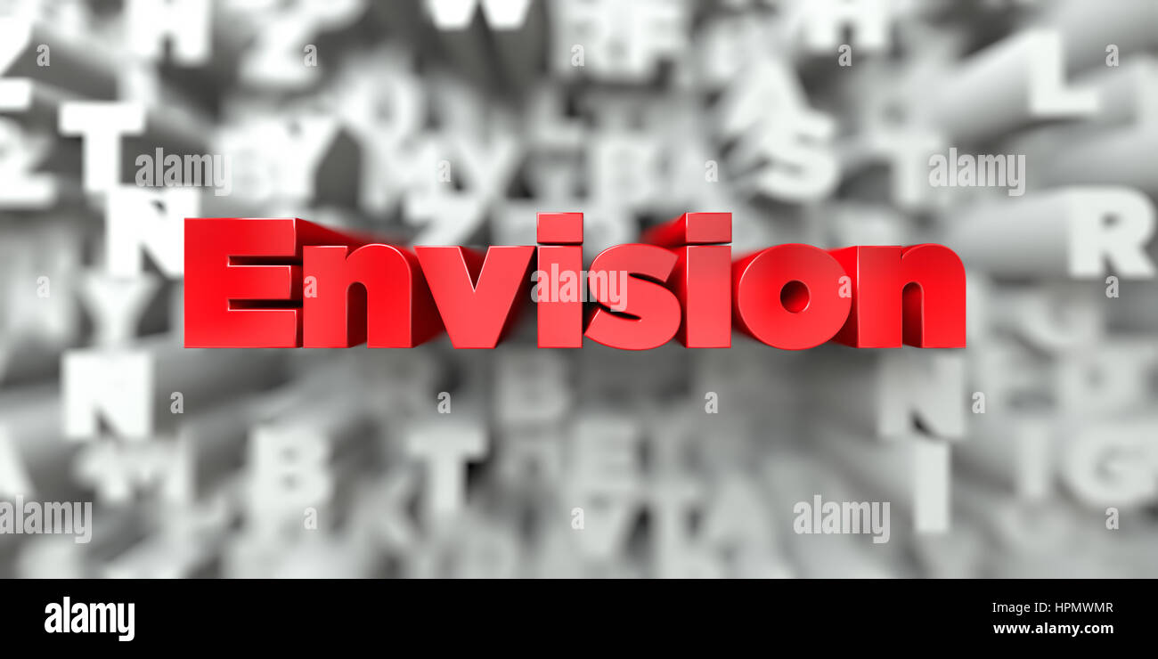 Envision - Red text on typography background - 3D rendered royalty free ...