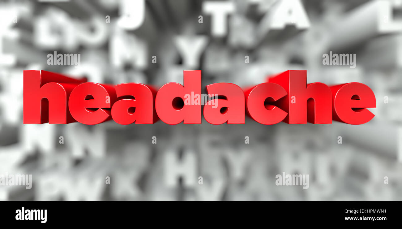 headache - Red text on typography background - 3D rendered royalty free ...