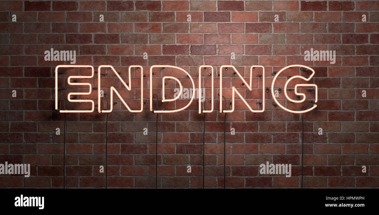 ENDING - fluorescent Neon tube Sign on brickwork - Front view - 3D ...