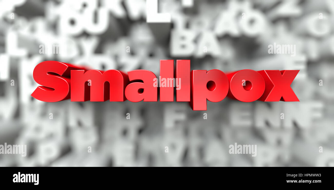 Smallpox - Red text on typography background - 3D rendered royalty free ...