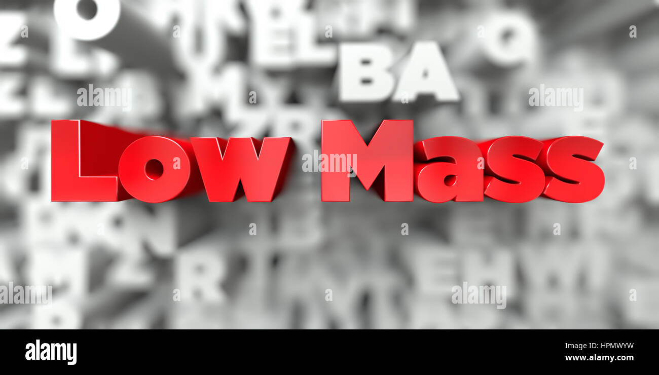 Low Mass - Red text on typography background - 3D rendered royalty free ...