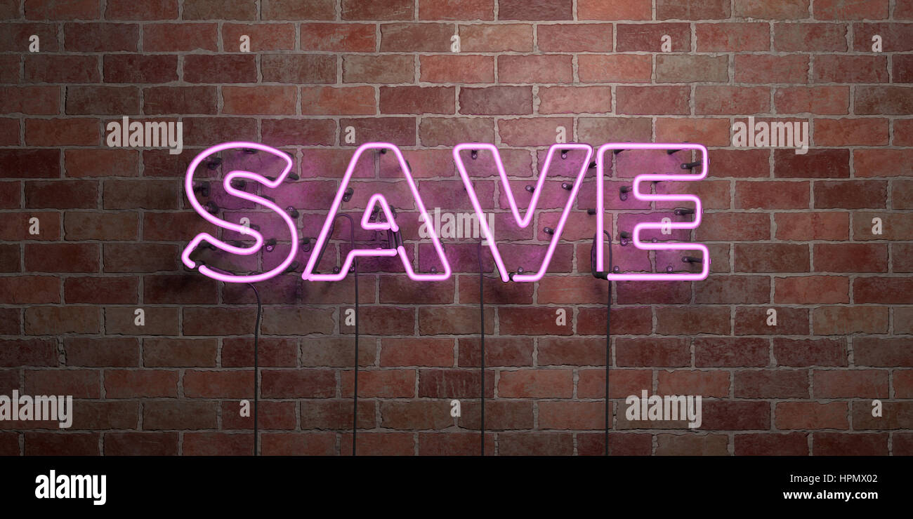 SAVE - fluorescent Neon tube Sign on brickwork - Front view - 3D ...