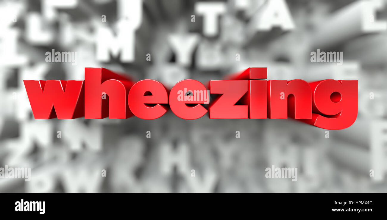 wheezing - Red text on typography background - 3D rendered royalty free ...