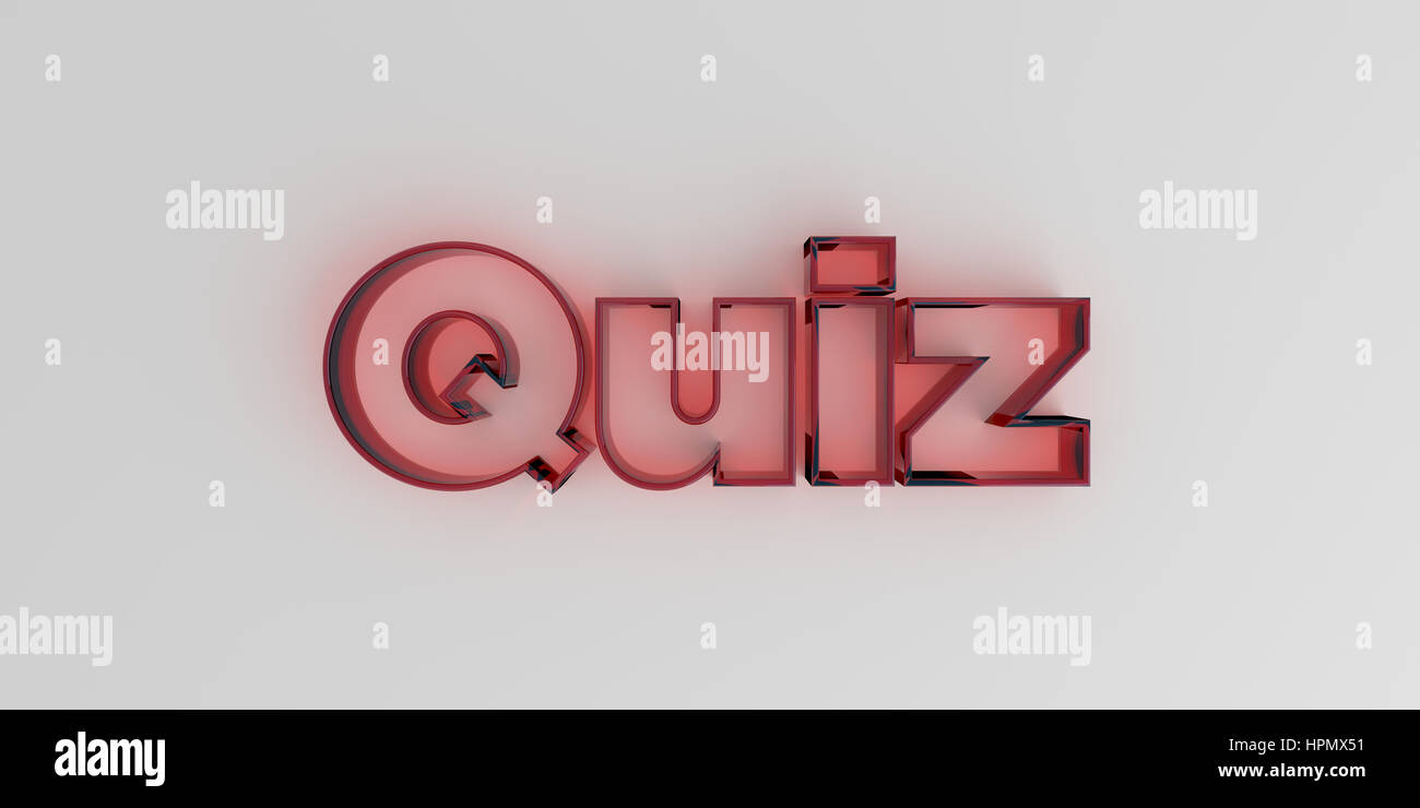 Quiz - Red glass text on white background - 3D rendered royalty free ...