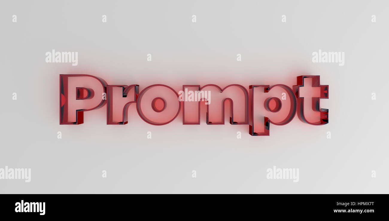 Prompt - Red glass text on white background - 3D rendered royalty free ...