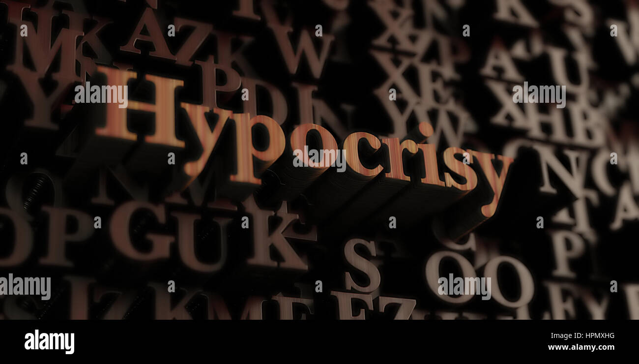 Hypocrisy - Wooden 3D rendered letters/message. Can be used for an ...