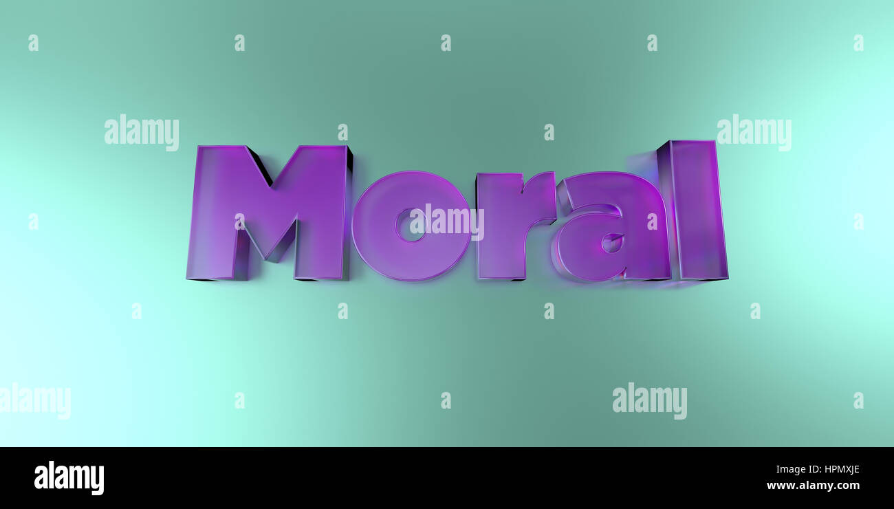 Moral - colorful glass text on vibrant background - 3D rendered royalty ...