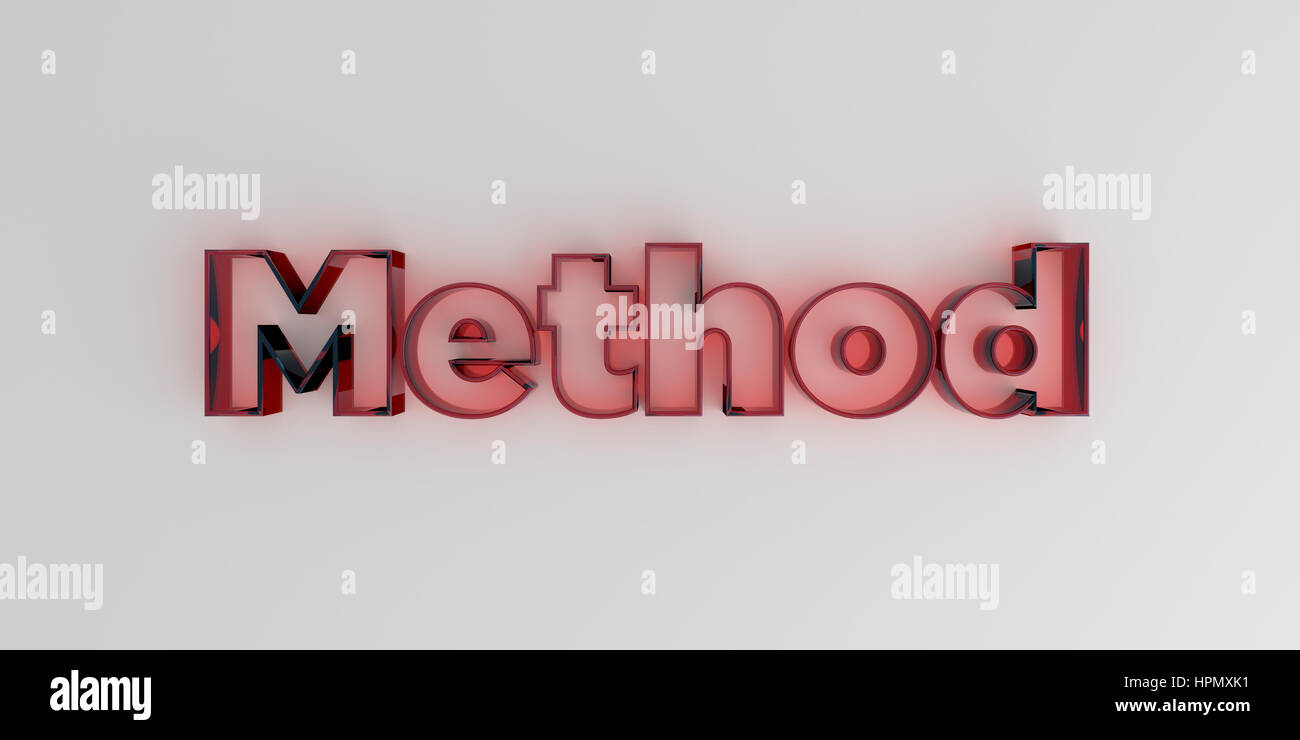 Method - Red glass text on white background - 3D rendered royalty free ...