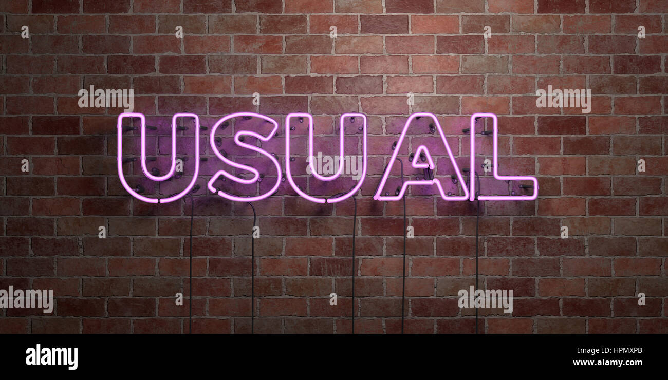 USUAL - fluorescent Neon tube Sign on brickwork - Front view - 3D ...