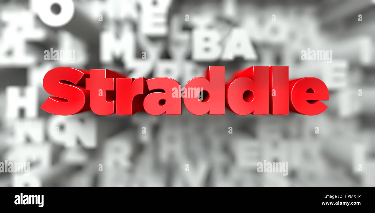 Straddle - Red text on typography background - 3D rendered royalty free ...