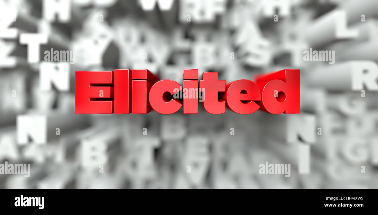 Elicited - Red text on typography background - 3D rendered royalty free ...