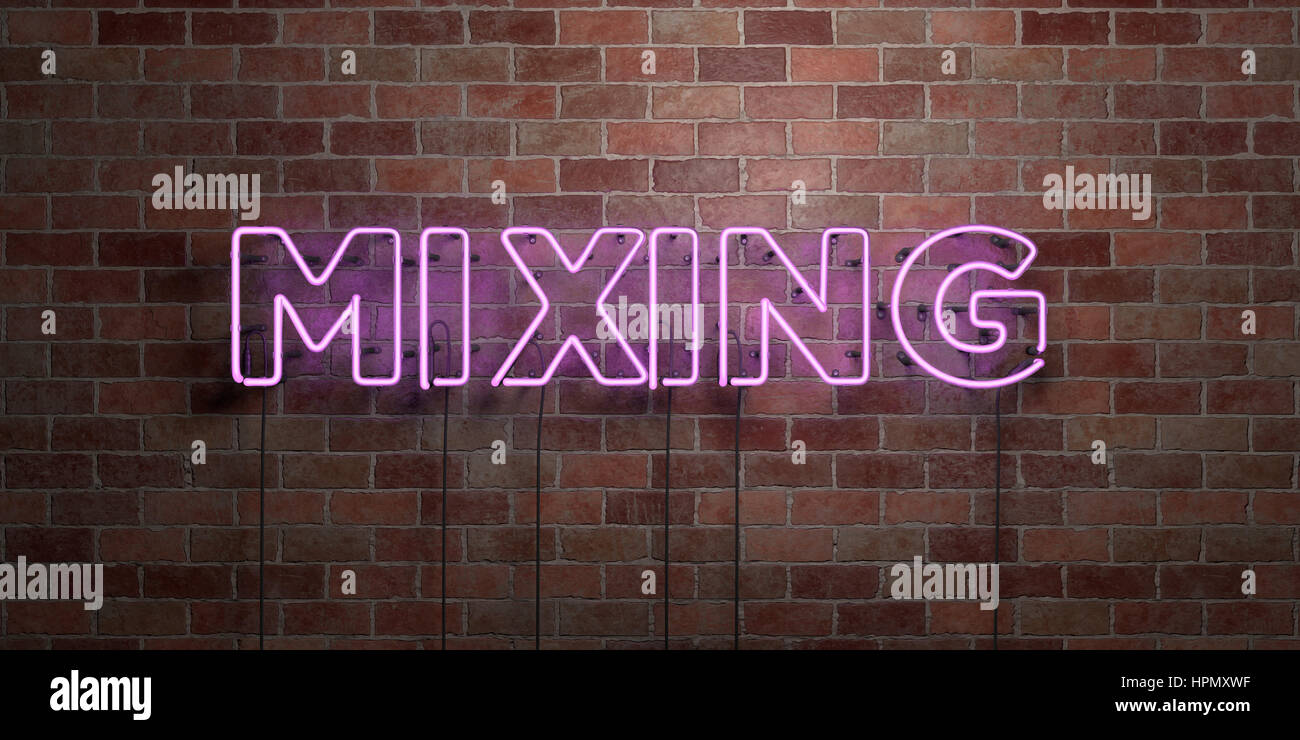 MIXING - fluorescent Neon tube Sign on brickwork - Front view - 3D ...