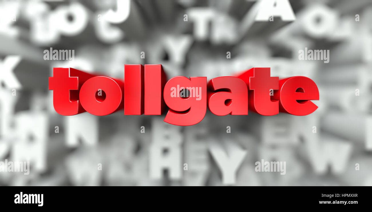 tollgate - Red text on typography background - 3D rendered royalty free ...