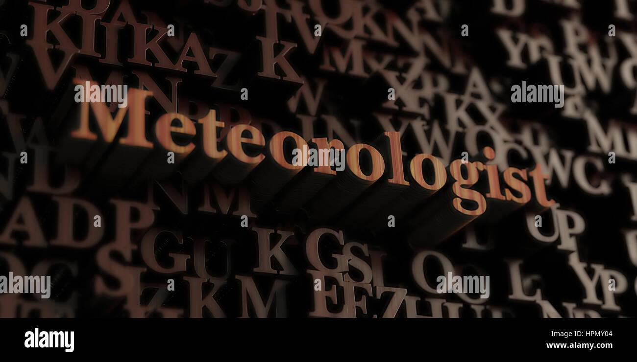 meteorologist - Wooden 3D rendered letters/message. Can be used for an ...