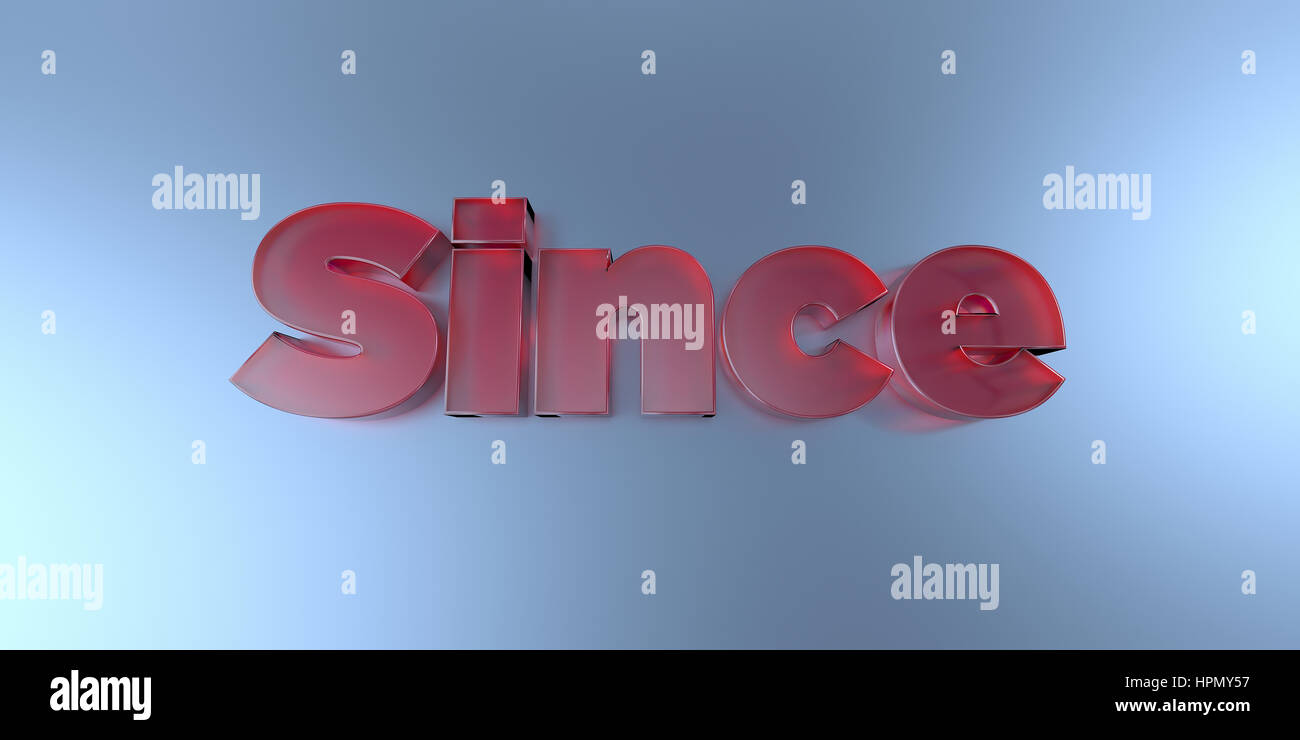 Since - colorful glass text on vibrant background - 3D rendered royalty ...
