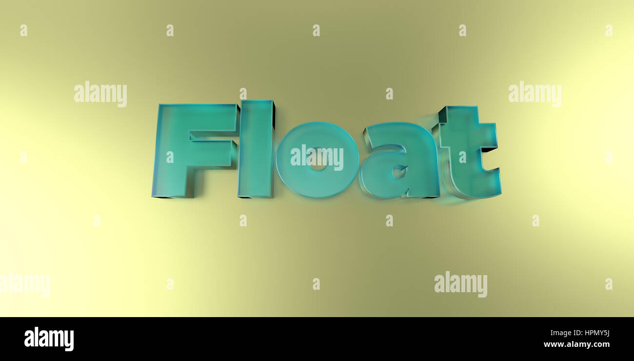Float - colorful glass text on vibrant background - 3D rendered royalty ...