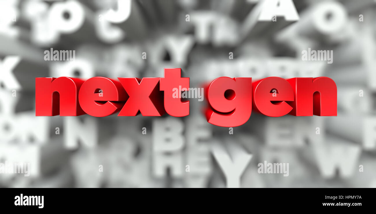 next gen - Red text on typography background - 3D rendered royalty free ...