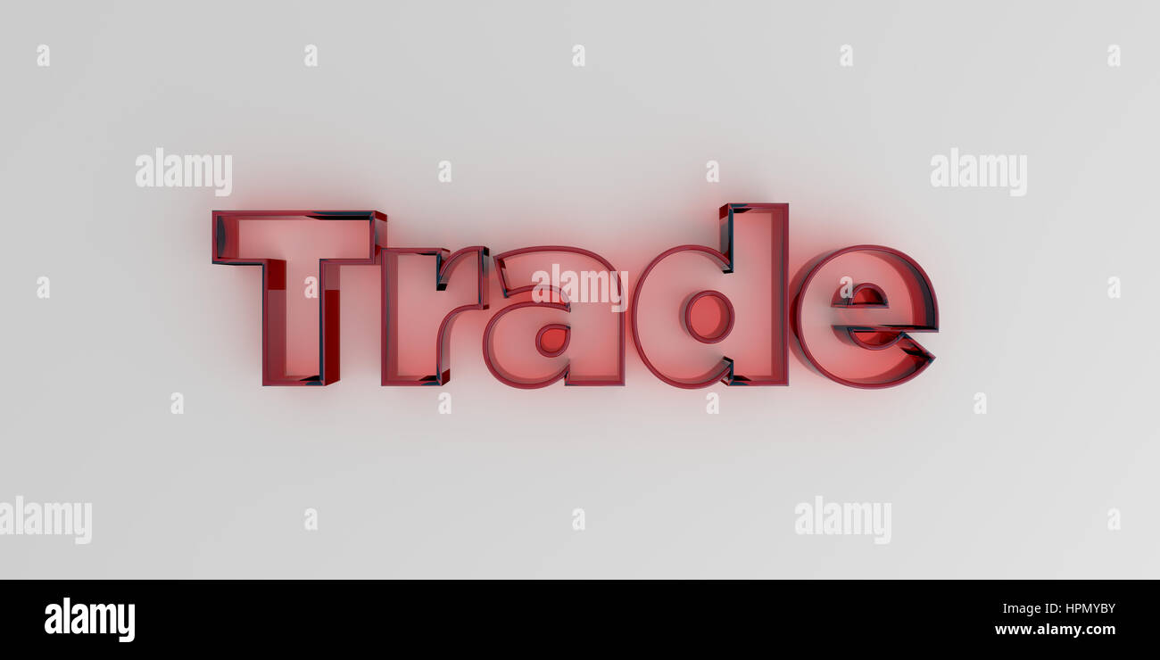 Trade - Red glass text on white background - 3D rendered royalty free ...