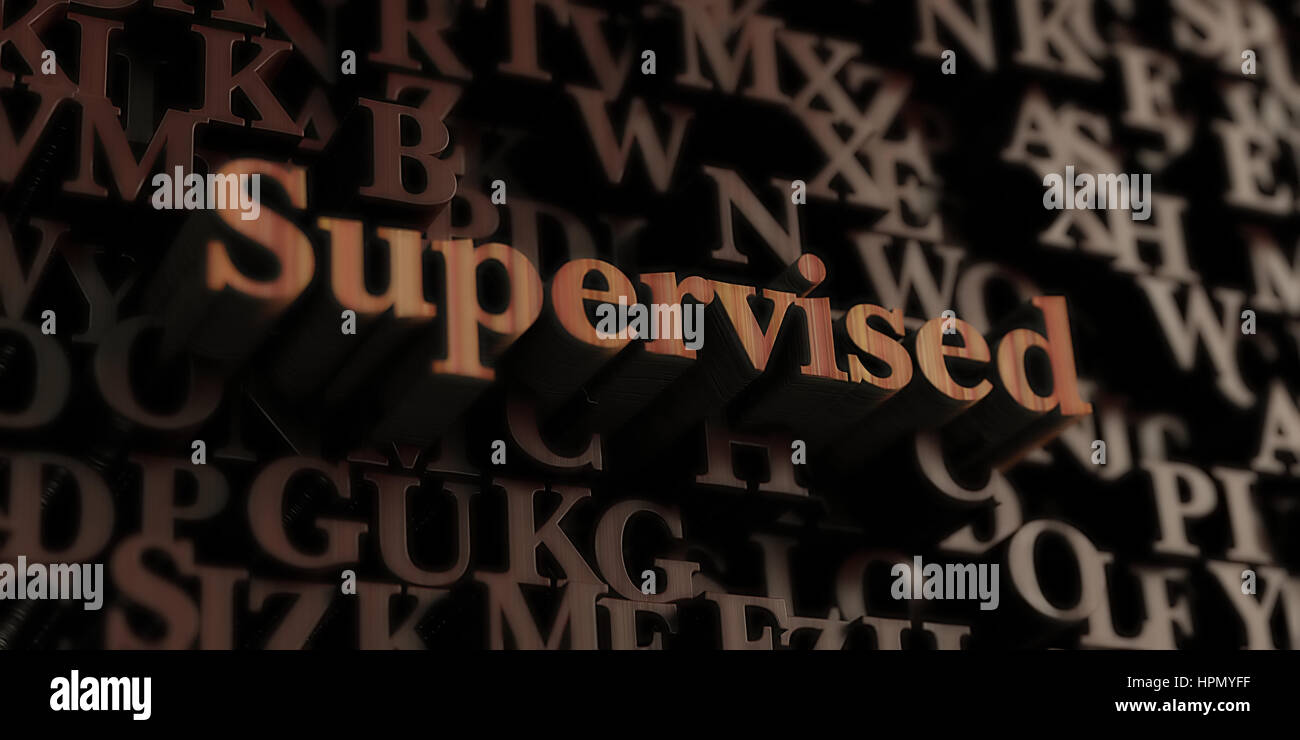 Supervised - Wooden 3D rendered letters/message. Can be used for an ...