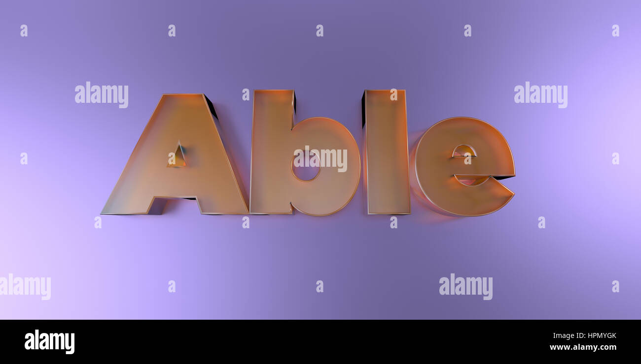 Able - colorful glass text on vibrant background - 3D rendered royalty ...